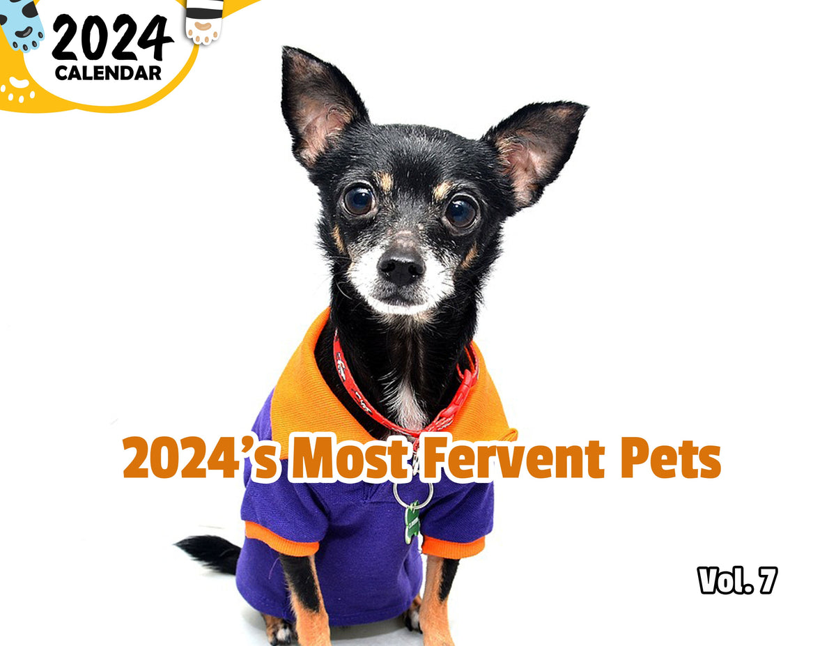 2024's Most Fervent Pets Volume Seven: 2024 Wall Calendar (Published) – Praise My Pet!