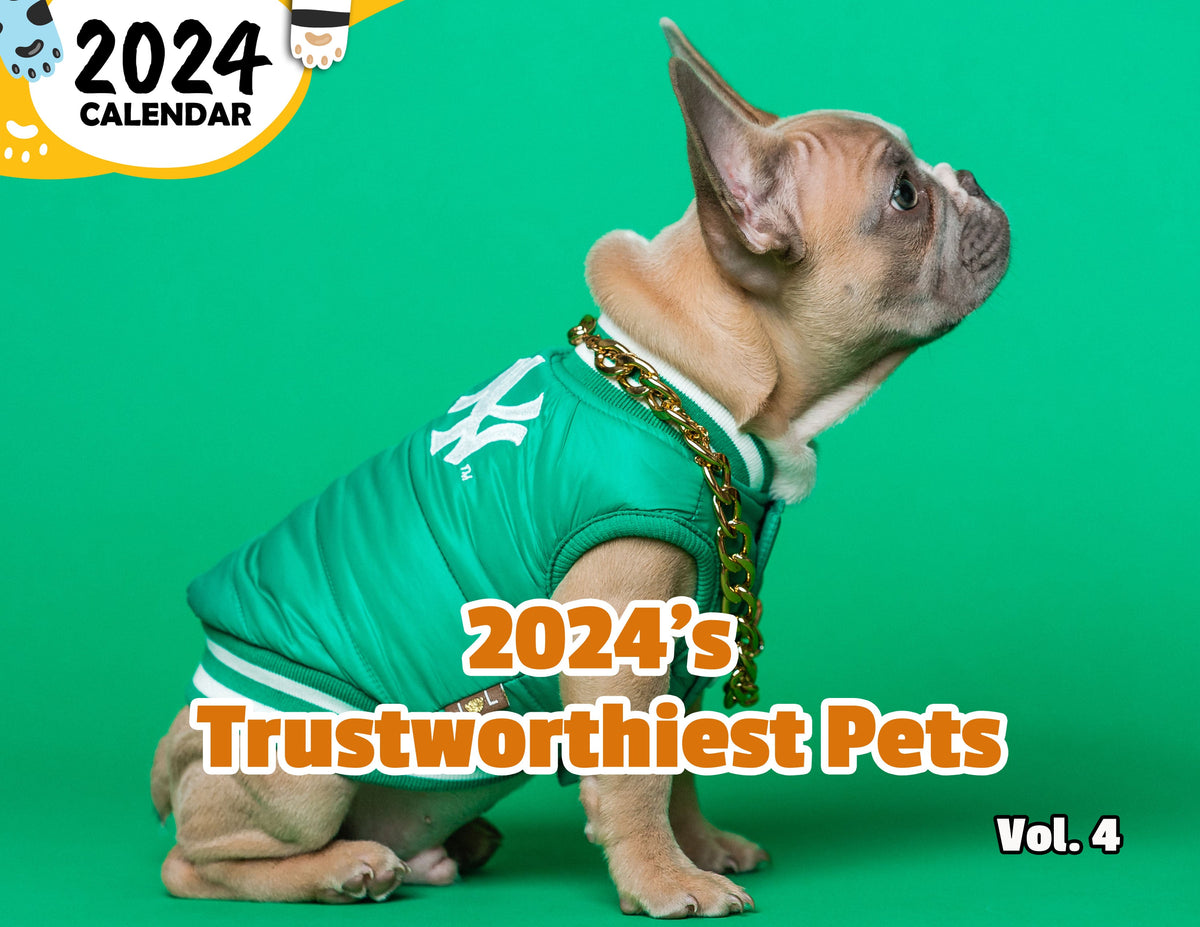 2024's Trustworthiest Pets Volume Four: 2024 Wall Calendar (Published) – Praise My Pet!