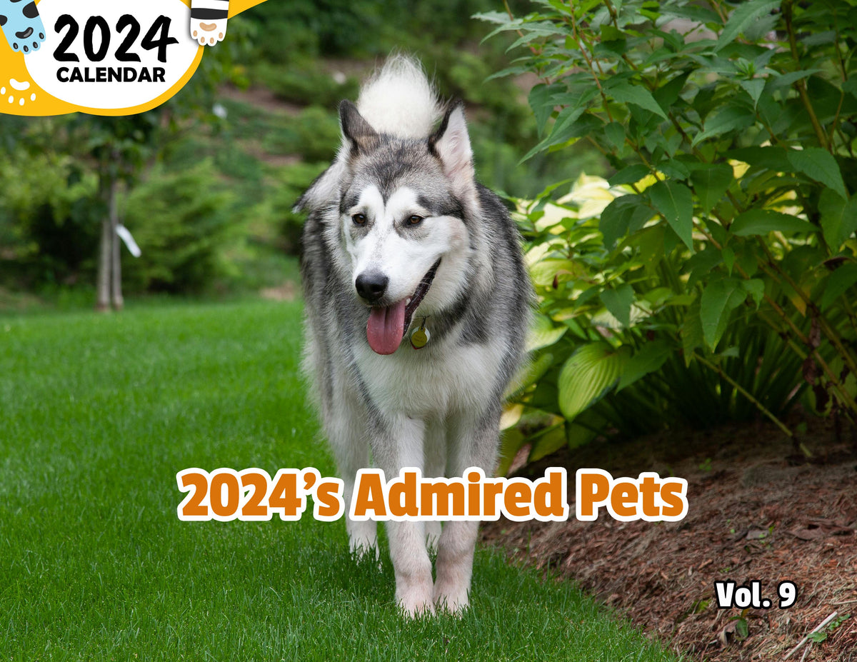 2024's Admired Pets Volume Nine: 2024 Wall Calendar (Published ...