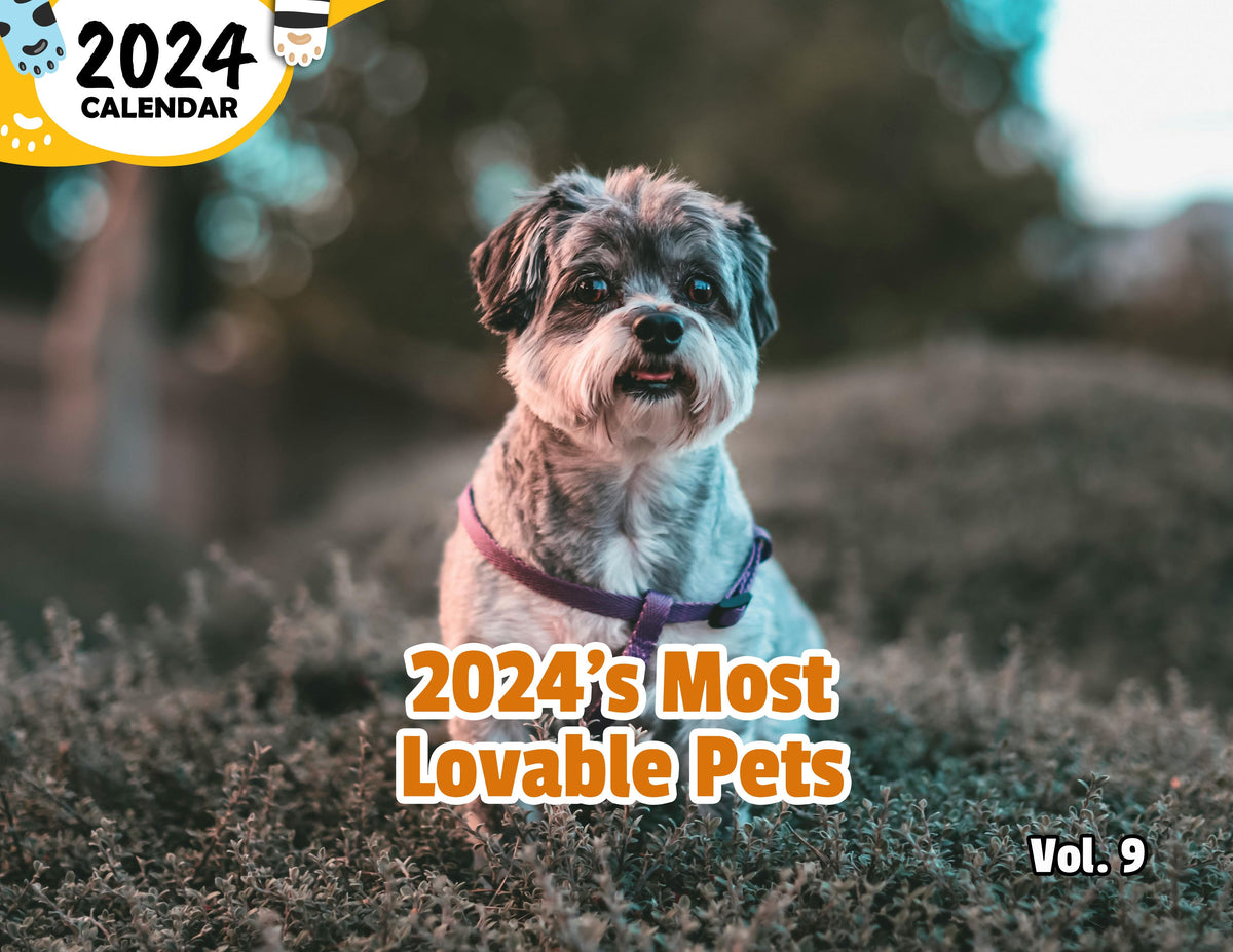 2024's Most Lovable Pets Volume Nine: 2024 Wall Calendar (Published ...