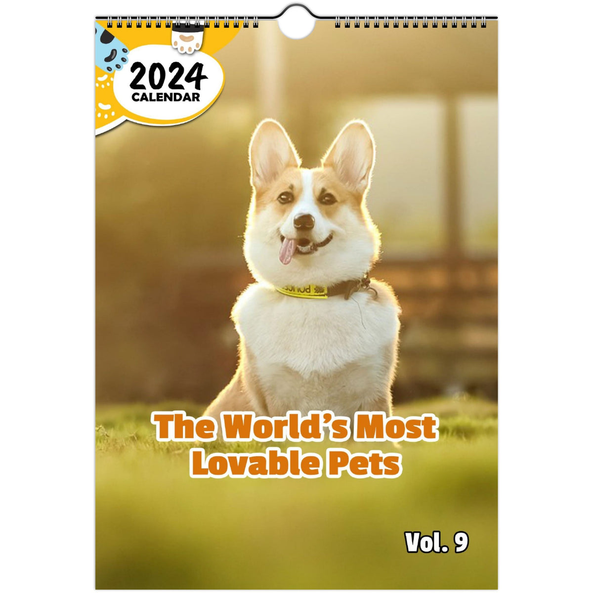 The World's Most Lovable Pets Volume Nine: 2024 Wall Calendar (Publish ...