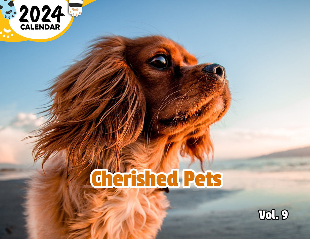 Cherished Pets Volume Nine: 2024 Wall Calendar (Published) – Praise My Pet!