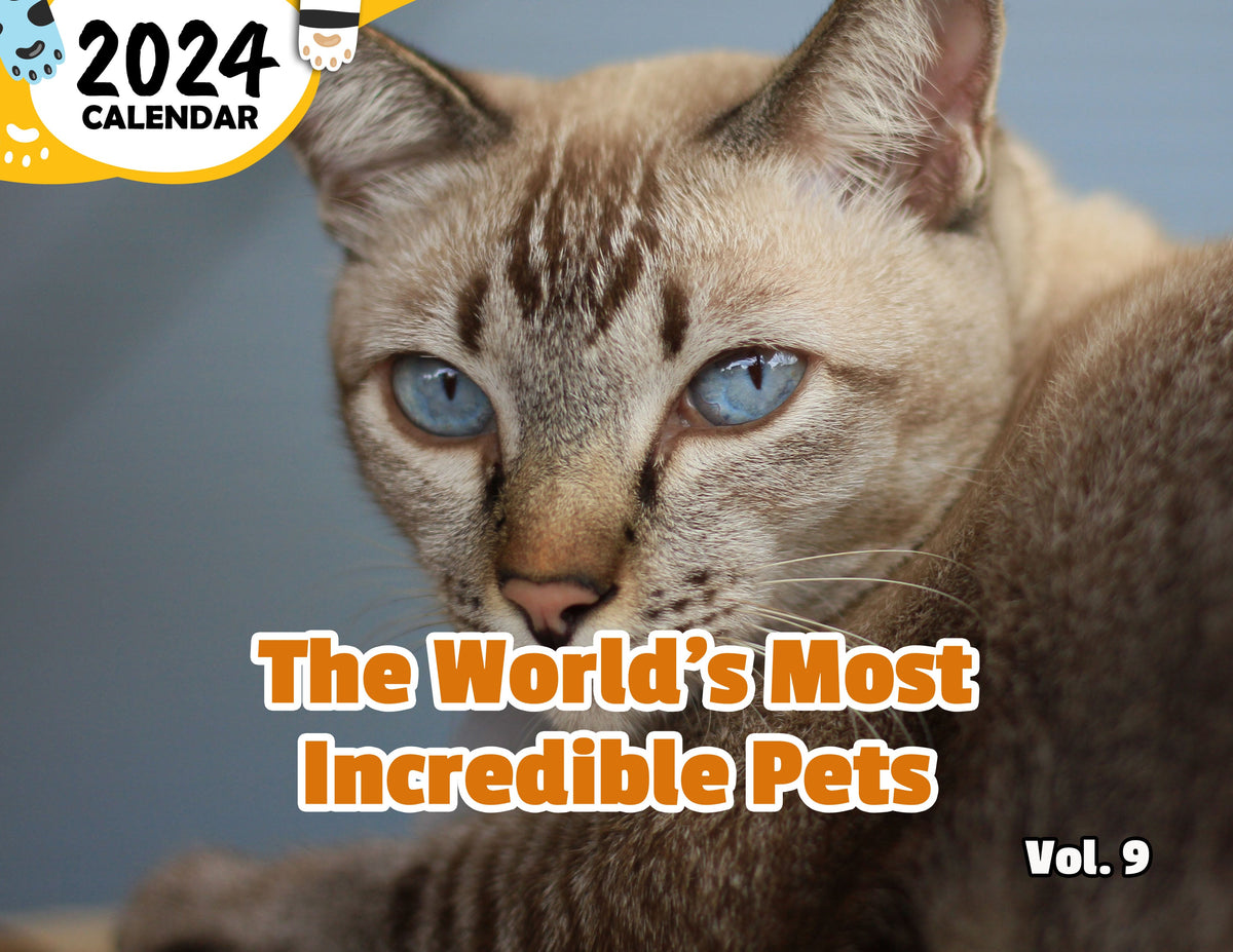 The World's Most Incredible Pets Volume Nine: 2024 Wall Calendar (Pre ...