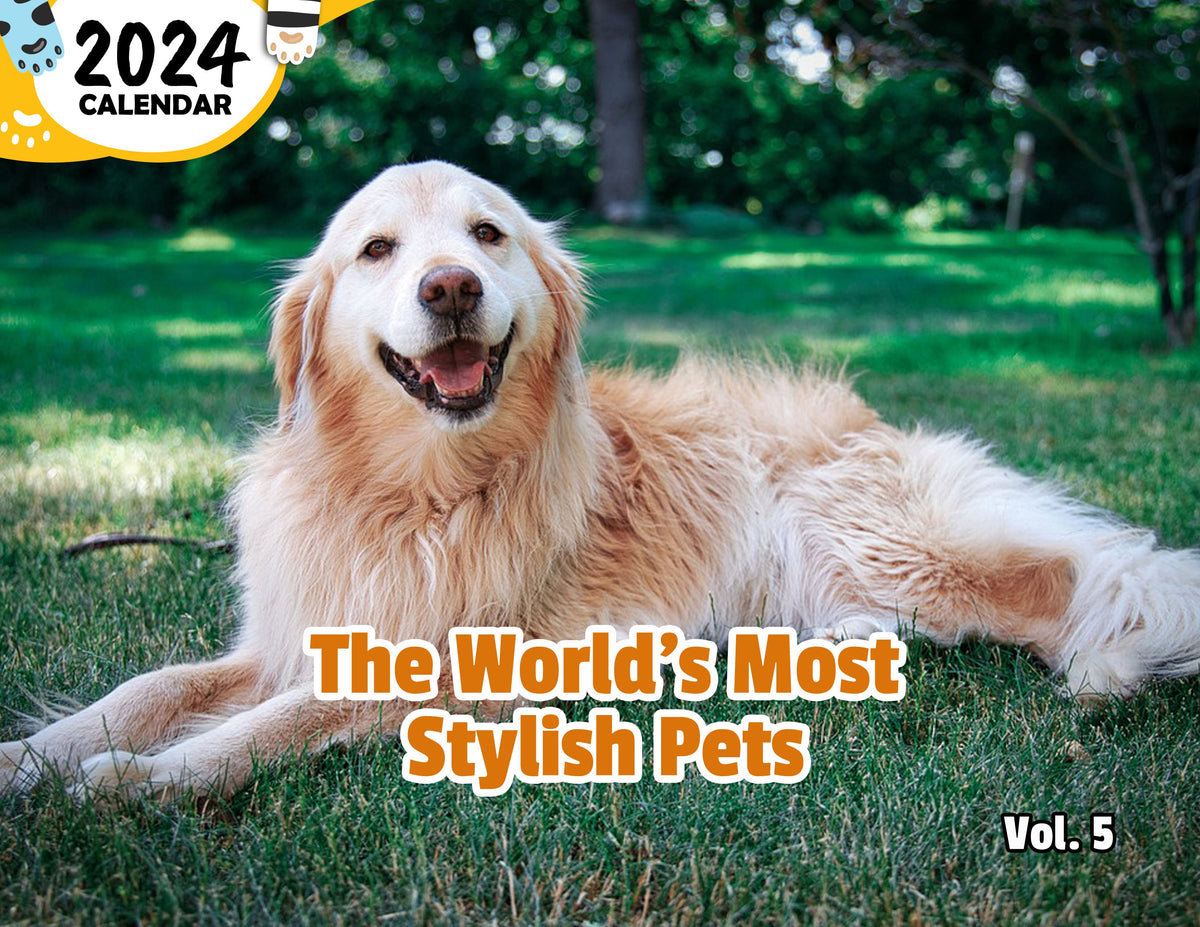 The World's Most Stylish Pets Volume Five: 2024 Wall Calendar (Publish ...