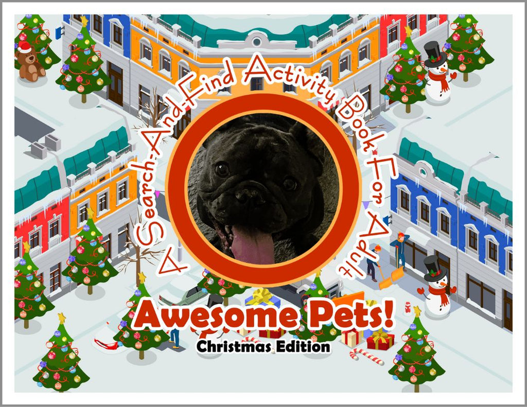 Awesome Pets: Christmas Edition (A Search-And-Find Activity Book For A ...